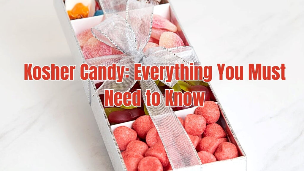 Kosher Candy: Everything You Must Need to Know – Kosherline
