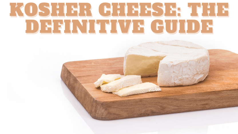 Kosher Cheese: The Definitive Guide – kosherline