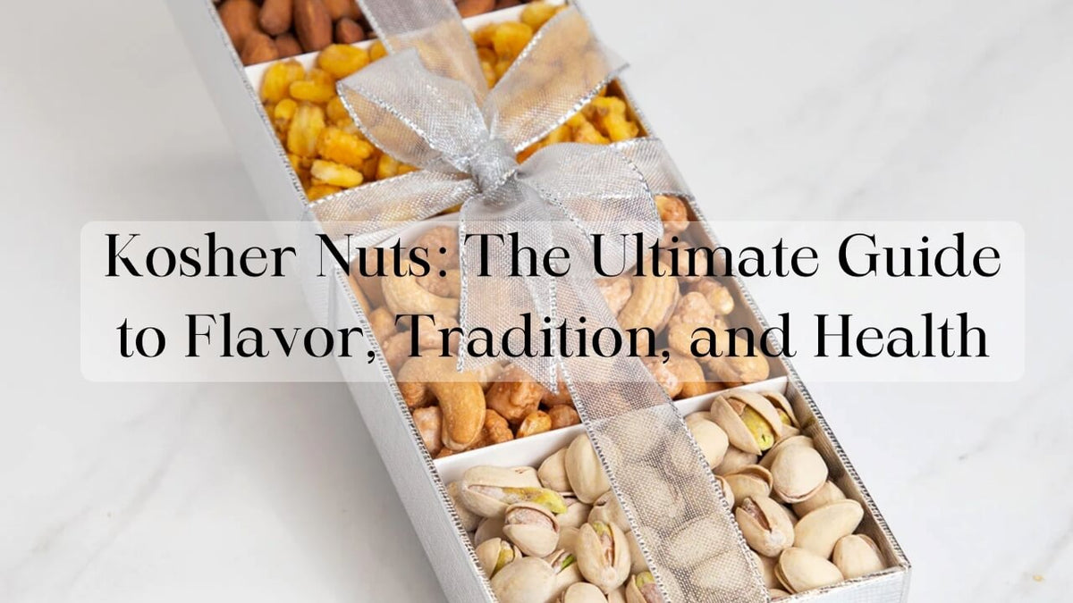 Kosher Nuts: The Ultimate Guide to Flavor, Tradition, and Health ...